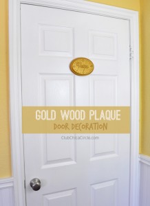 Gold Wood Plaque Door Decoration | Club Chica Circle - where crafty is ...
