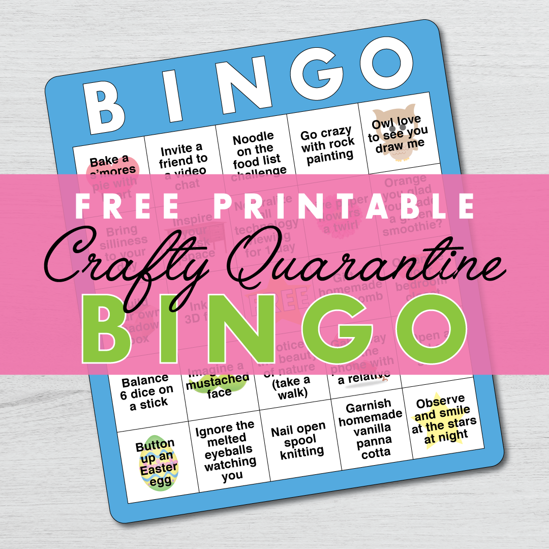 Crafty Home Quarantine Bingo | Club Chica Circle - where crafty is ...